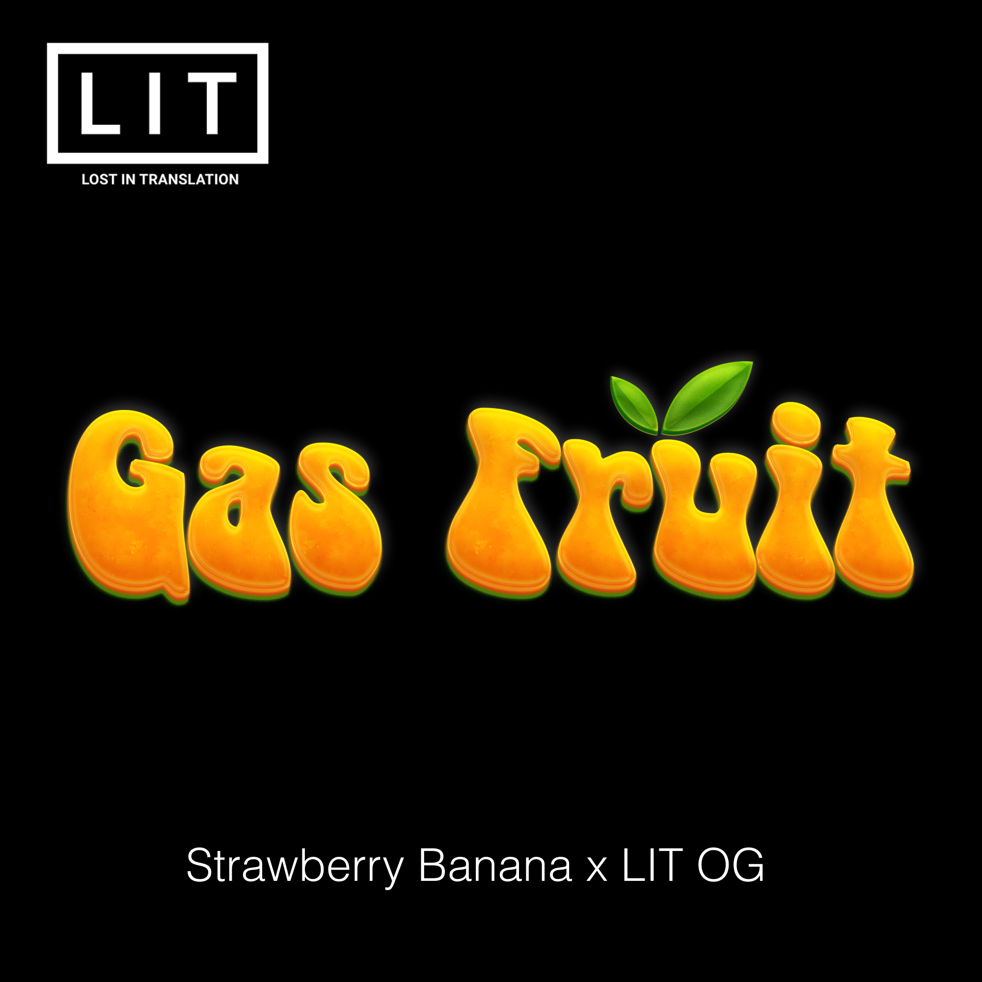 GAS FRUIT HALF PACK BY LIT FARMS *Includes Freebie Pack*